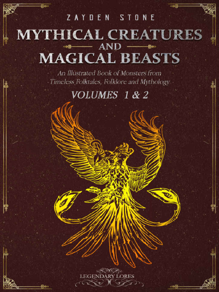 Mythical Creatures and Magical Beasts An Illustrated Book of Monsters From Timeless Folktales ...