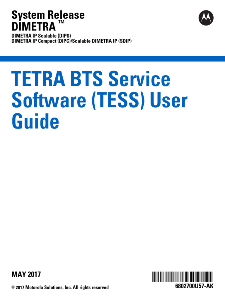 6802700U57-AK Tetra EBTS Service Software (TESS) User Guide | PDF ...
