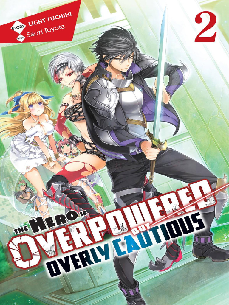 The Hero Is Overpowered But Overly Cautious Vol-2 | PDF