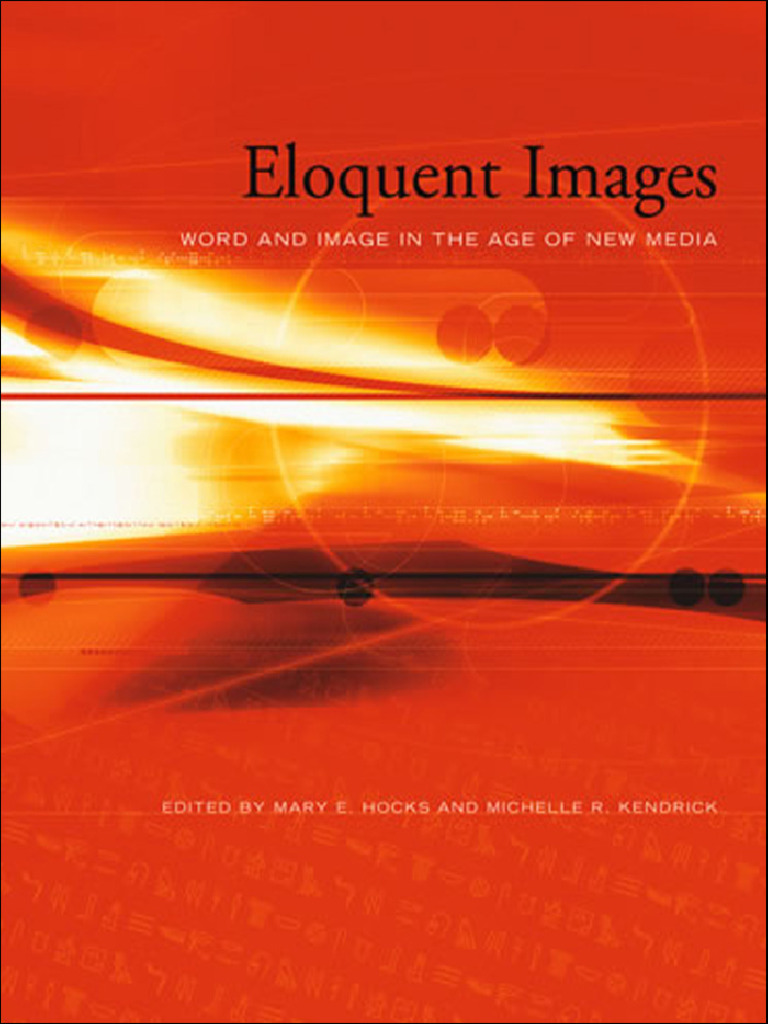 Eloquent Images Word and Image in the Age of New Media | PDF | Rhetoric ...