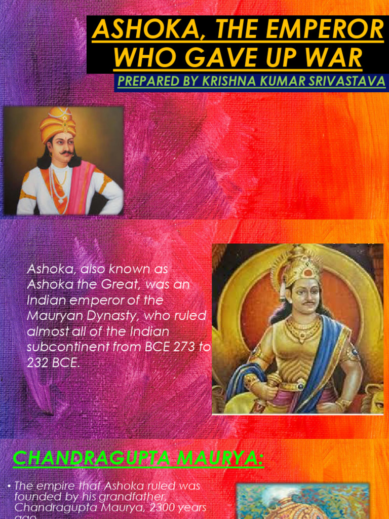 Ashoka, The Emperor Who Gave Up War by Krishna | PDF