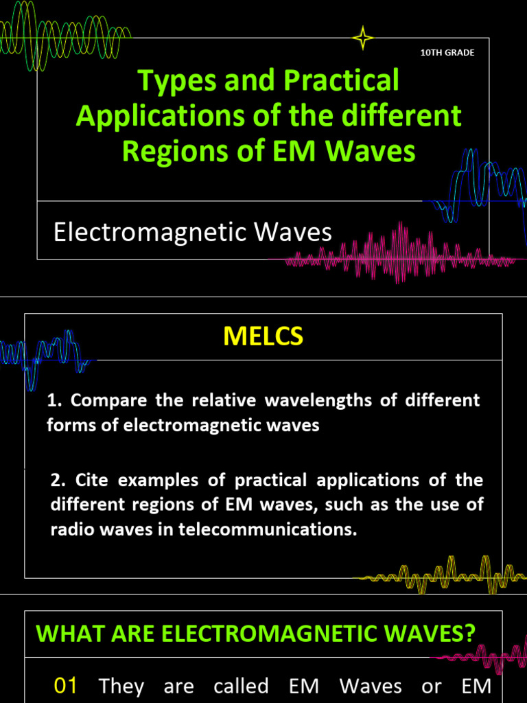 SCIENCE 10: Types-and-Applications-of-EM-waves | PDF | Electromagnetic Radiation ...