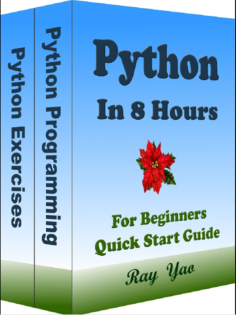Python in 8 Hours by Ray Yao, Ado D. Pytorch | PDF