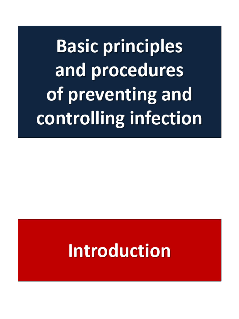 Basic principles and procedures of infection prevenetion and control ...