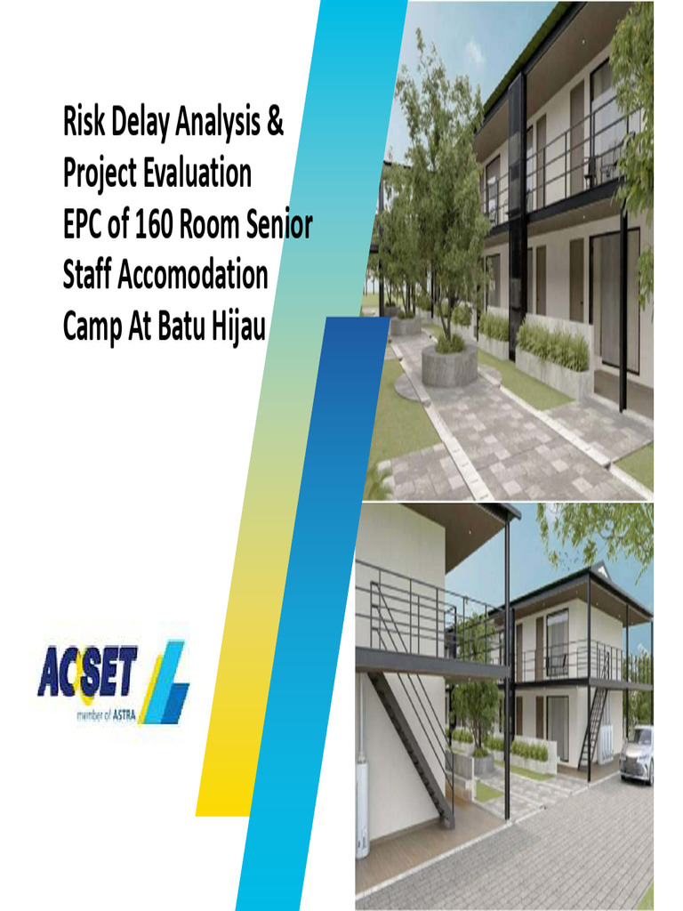 Summary Risk Delay Analysis EPC of 160 Room Senior Staff Accomodation at Batu Hijau As of 23 Des ...