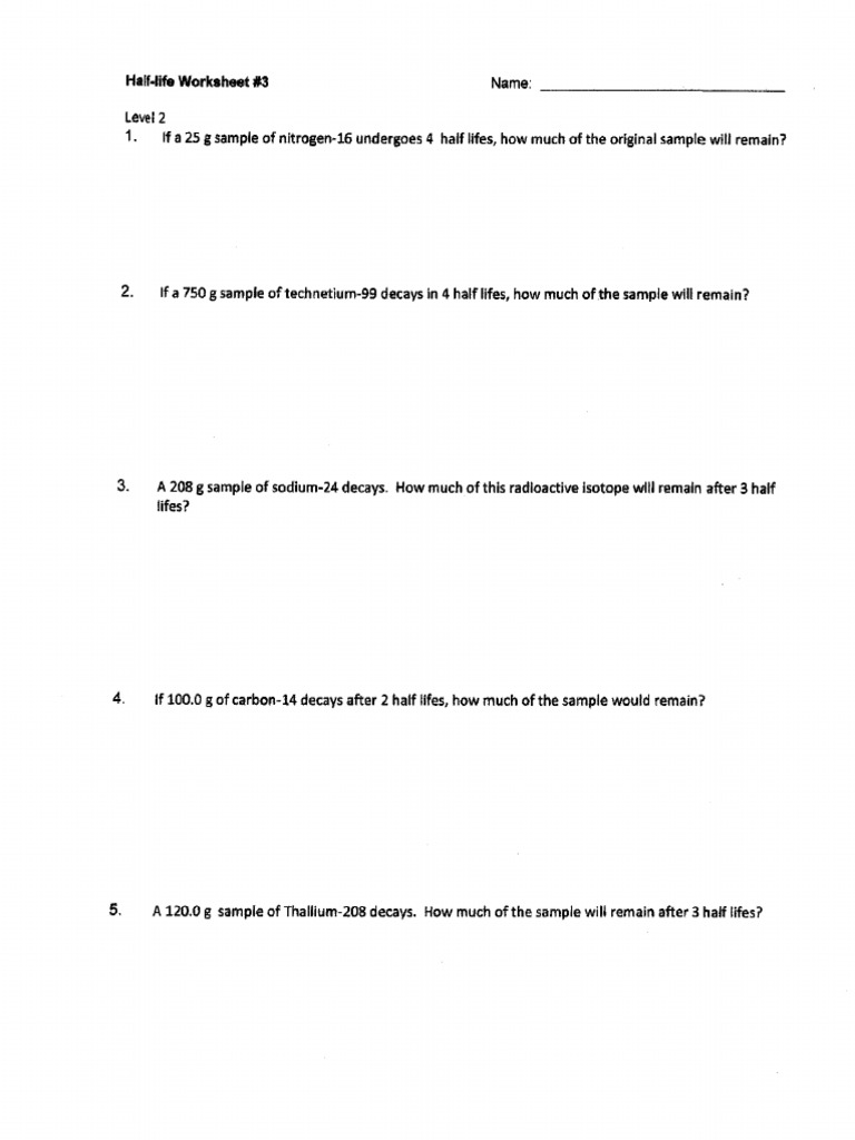Half Life Worksheet 3 | PDF
