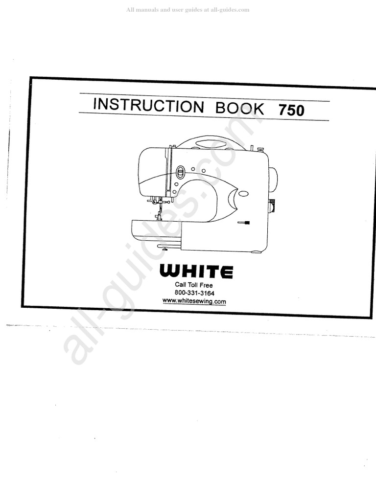 White 750 Sewing Machine Instruction Manual | PDF