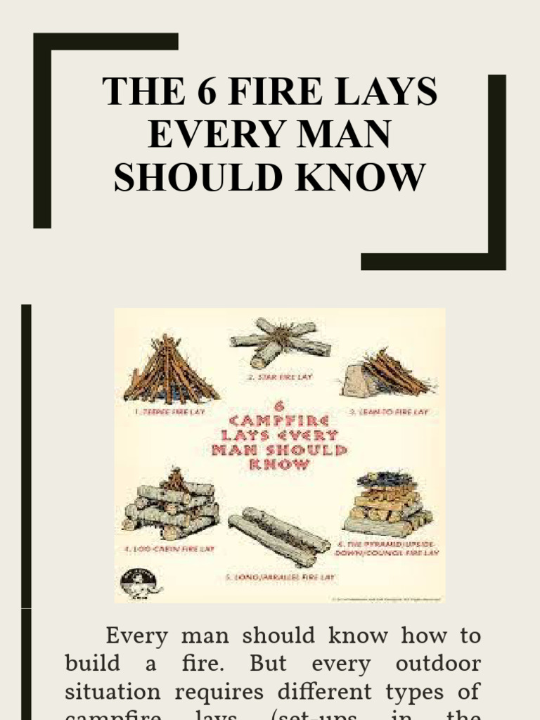 The 6 Fire Lays Every Man Should Know | PDF
