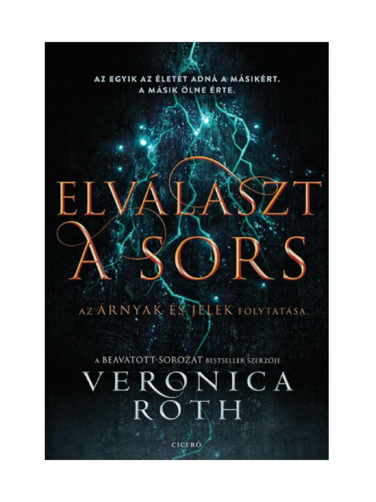 Veronica Roth - Árnyak És Jelek 2 - Elválaszt A Sors | PDF