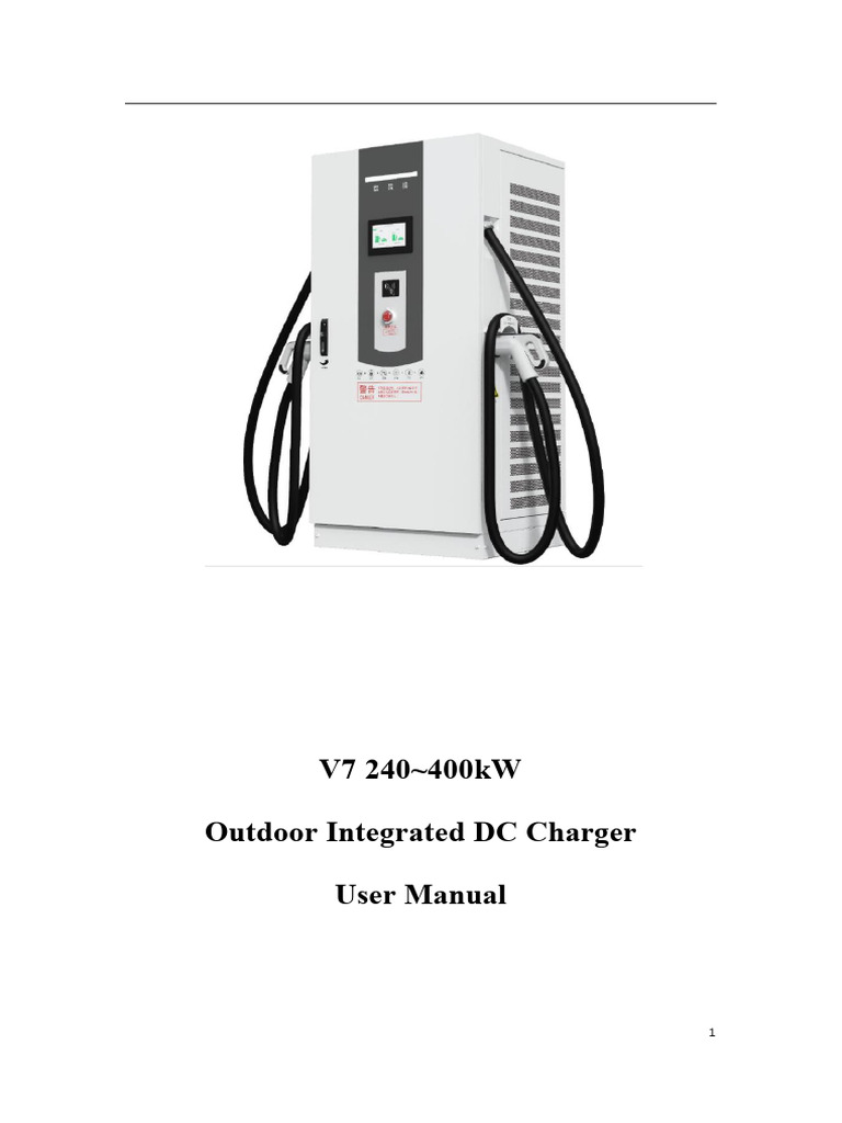 V7 240 400kW Outdoor Integrated DC Charger User Manual-1 | PDF