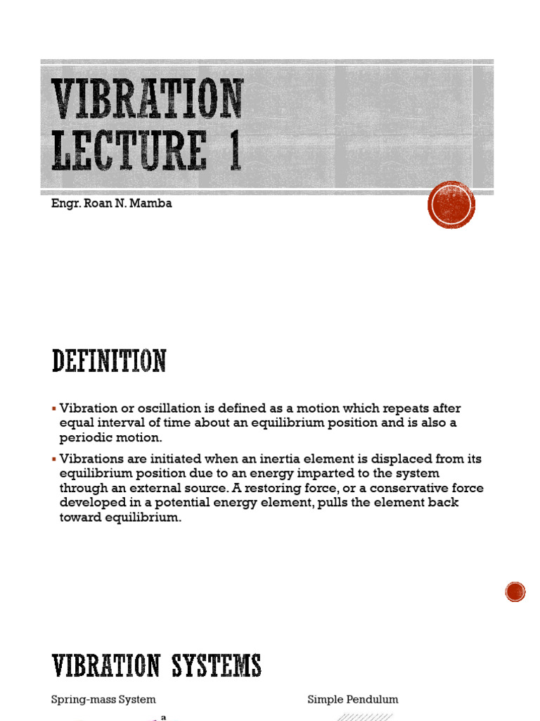 Vibration-Lecture-1-09.22.21-RTU | PDF | Oscillation | Solid Mechanics Vibration-Lecture-1-09.22.21-RTU | PDF | Oscillation | Solid Mechanics