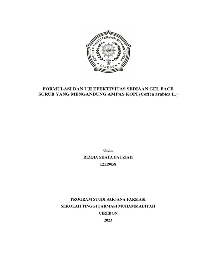 058 - FORMULASI DAN UJI EFEKTIVITAS SEDIAAN GEL FACE SCRUB YANG MENGANDUNG AMPAS KOPI (Coffea ...