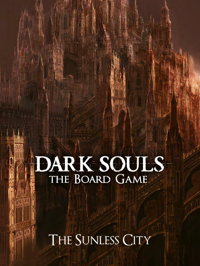 DarkSOuls TheSunlessCity Rulebook | PDF