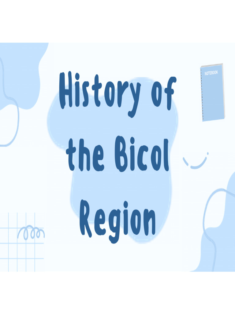 Topic 1 Brief History of The Bicol Region Autosaved | PDF | Philippines Topic 1 Brief History of The Bicol Region Autosaved | PDF | Philippines