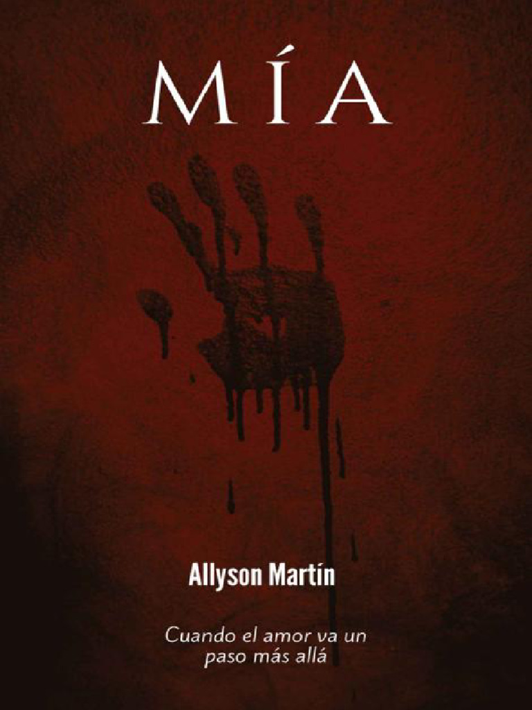 Mia Cuando El Amor Va Un Paso Mas Alla Allyson Martin | PDF