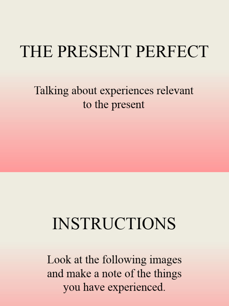 The Present Perfect | PDF | Grammar | Linguistics
