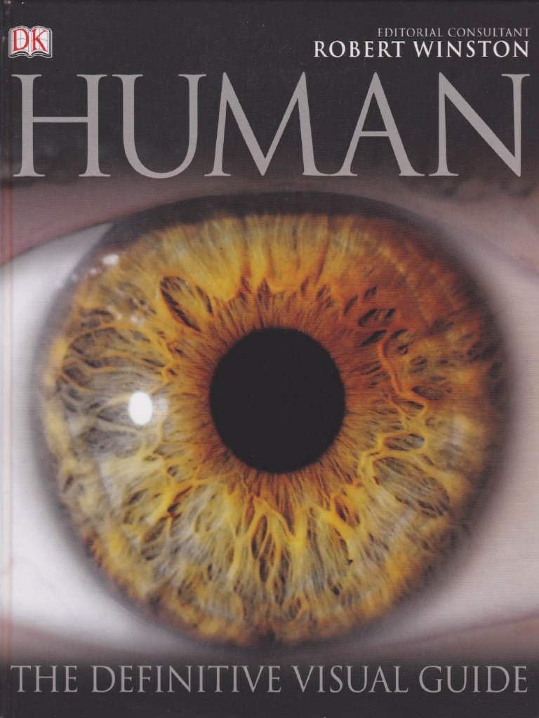 Robert Winston - Human - The Definitive Visual Guide, 2nd Edition-DK ...