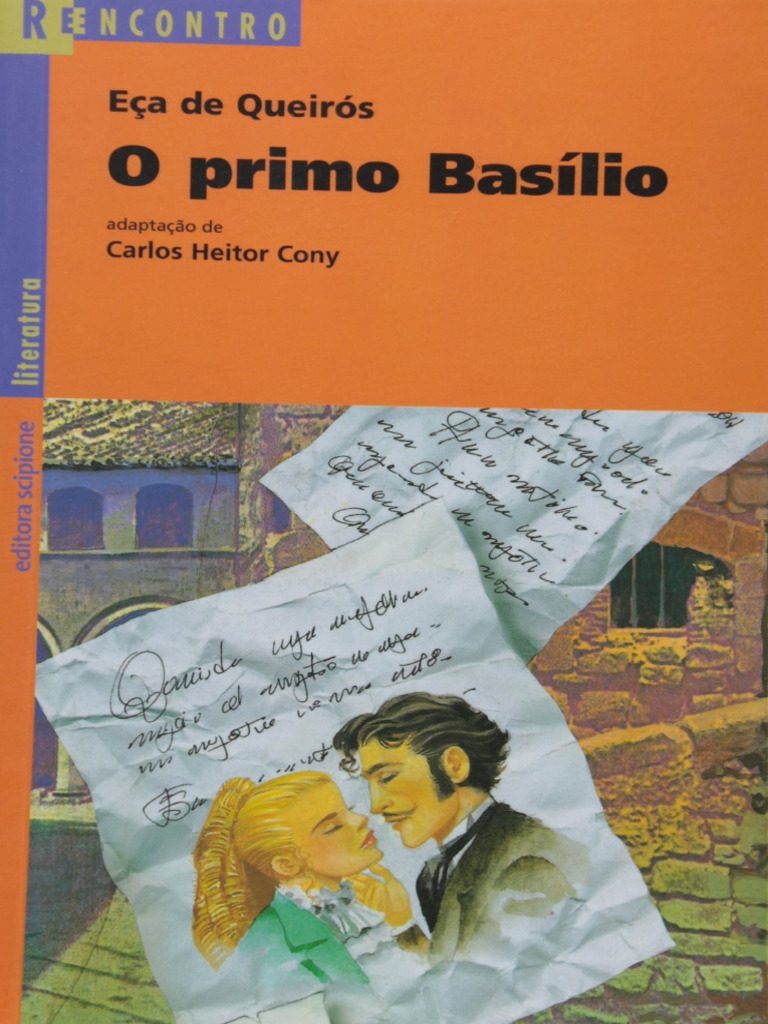 Resumo o Primo Basilio Colecao Reencontro Eca de Queiros Carlos Heitor Cony | PDF