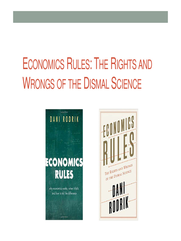 Dani Rodrik Economics Rules - RESUMEN | PDF | Economics | Rationality