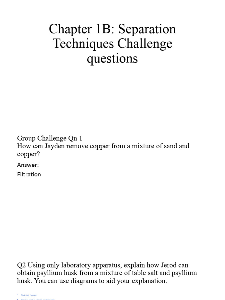 Chapter 1B Separation Techniques Challenge Questions | PDF | Filtration | Evaporation