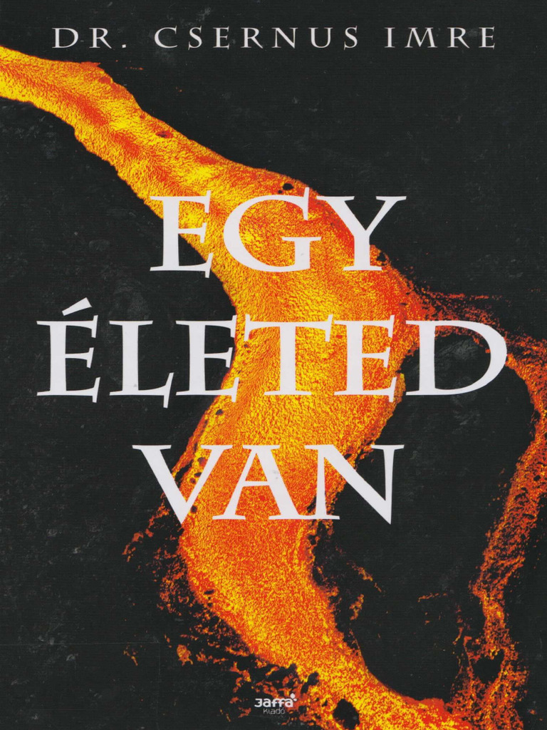 DR - Csernus.imre. .Egy - Eleted.van. (Jaffa.2019) | PDF