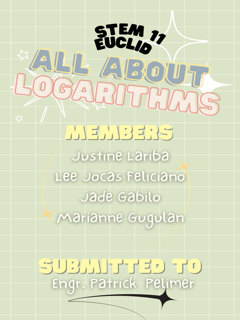 PT 2 - Group 17-20 STEM 11 EUCLID | PDF | Logarithm | Exponentiation