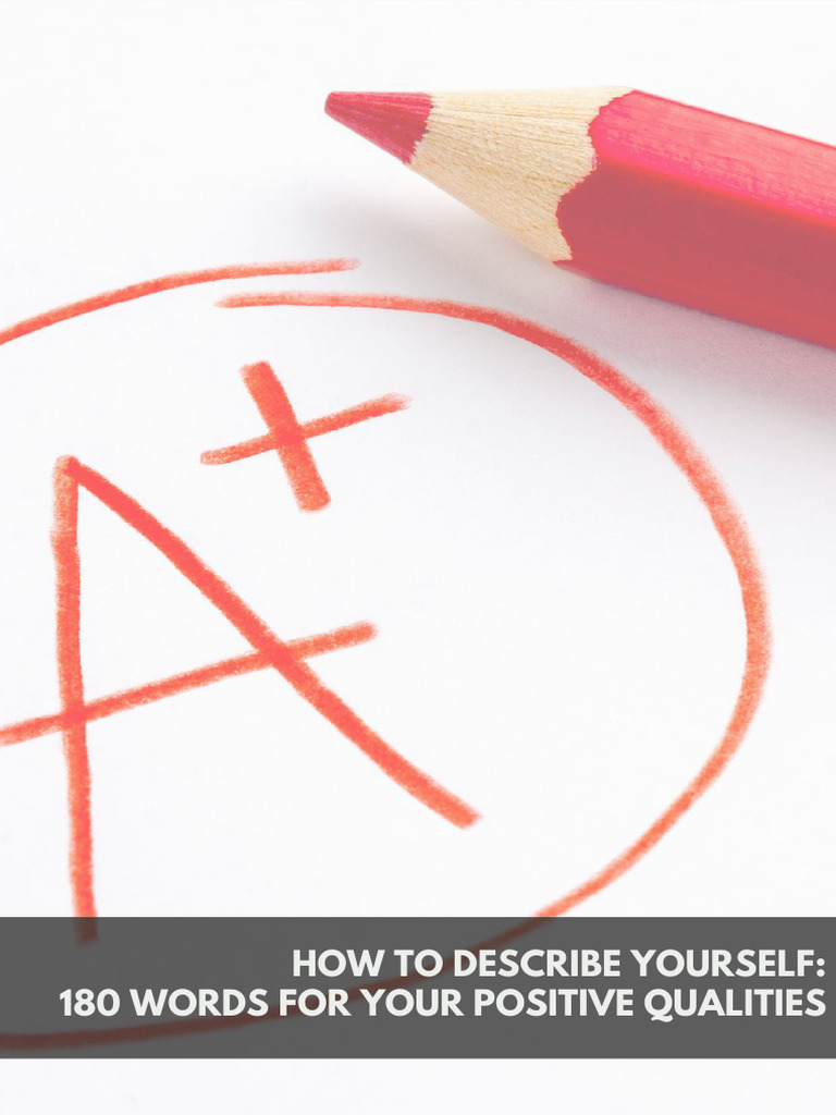 Describe Yourself: 180 Positive Words | PDF | Adjective | Psychological ...