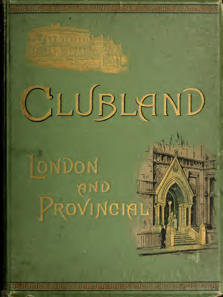 Clubland, London and Provincial (1890) Joseph Hatton | PDF
