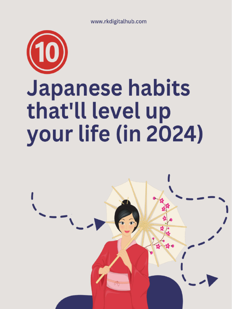 10 Japanese Habits That'Ll Level Up Your Life (In 2024) | PDF