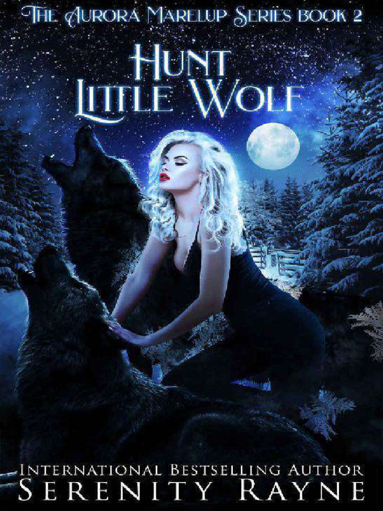 The Aurora Marelup 2 - Hunt Little Wolf - Serenity Rayne | PDF | Dragão ...