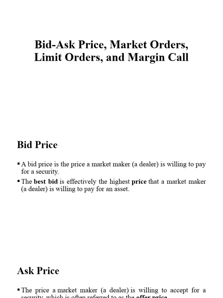 Bid-Ask, Limit Orders, and Margin Calls | Download Free PDF | Order (Exchange) | Margin (Finance)