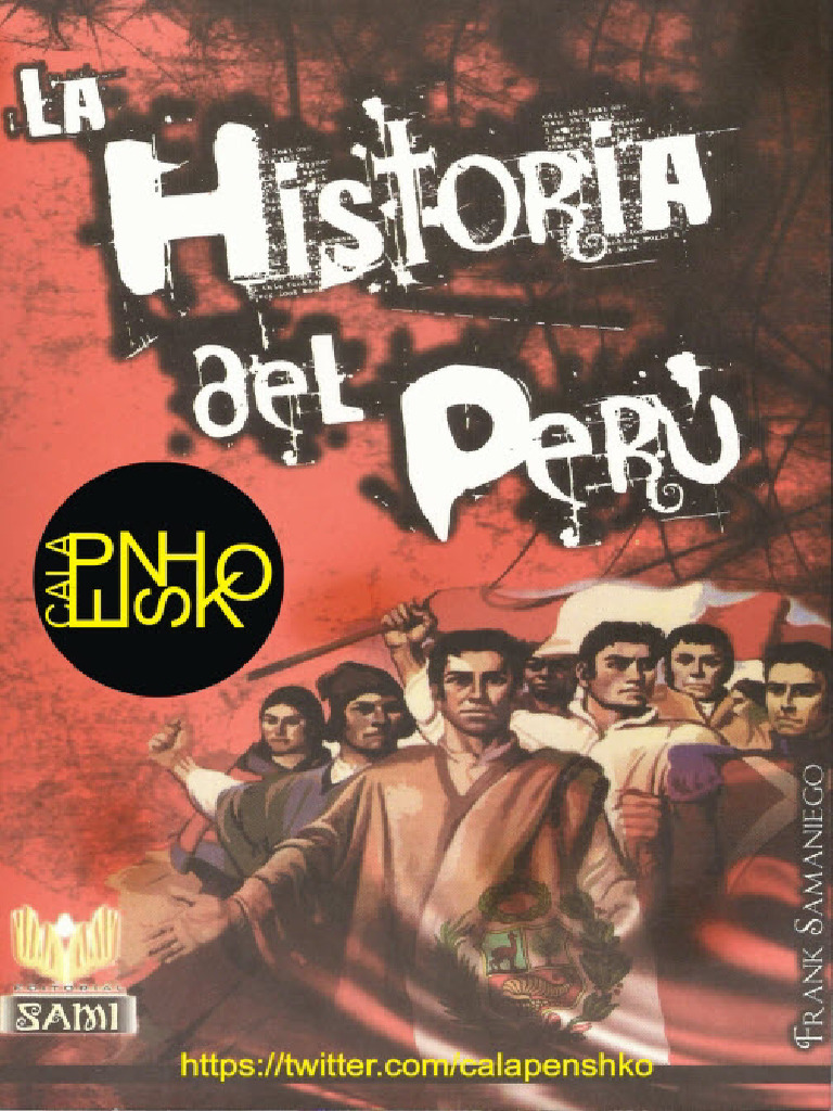 La Historia Del Peru Frank Jimmy Samaniego PDF | PDF