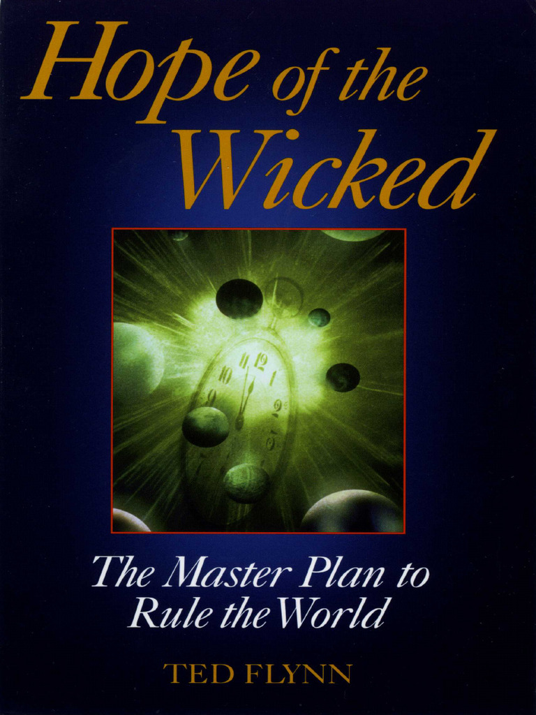 Book - Ted Flynn - Hope of The Wicked The Master Plan To Rule The World ...