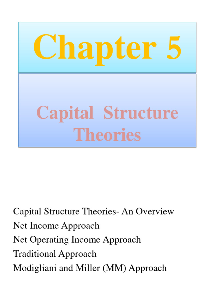 Chapter 5 Capital Structure Theories For MBA | PDF | Capital Structure ...
