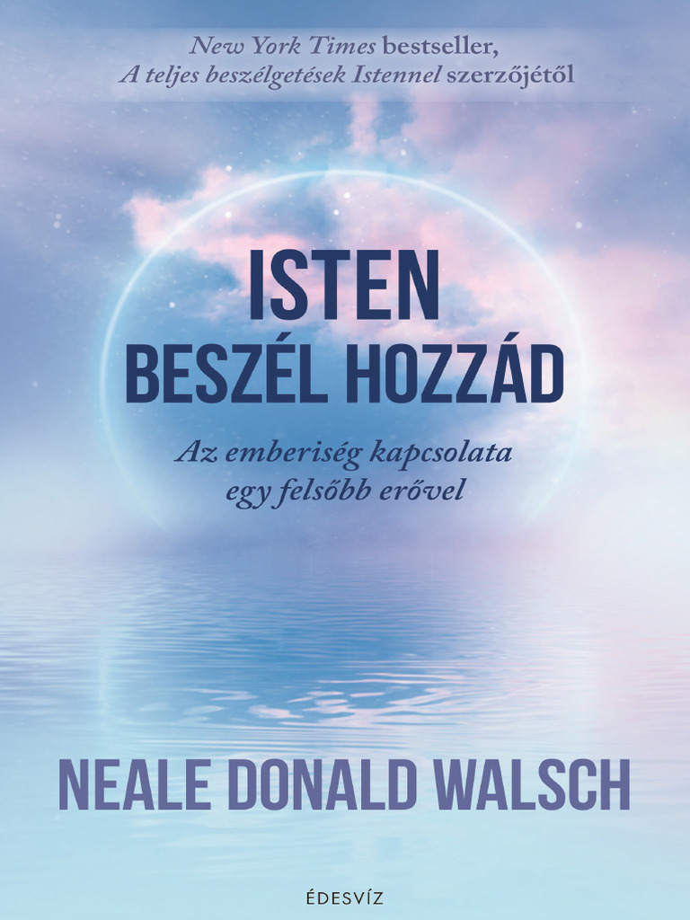 Neale Donald Walsch - ISTEN BESZÉL HOZZÁD | PDF