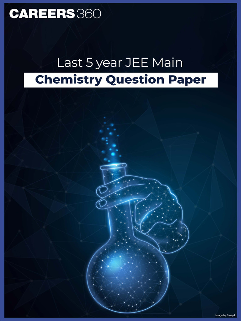 Last 5 Year JEE Main Chemistry Question Paper | PDF