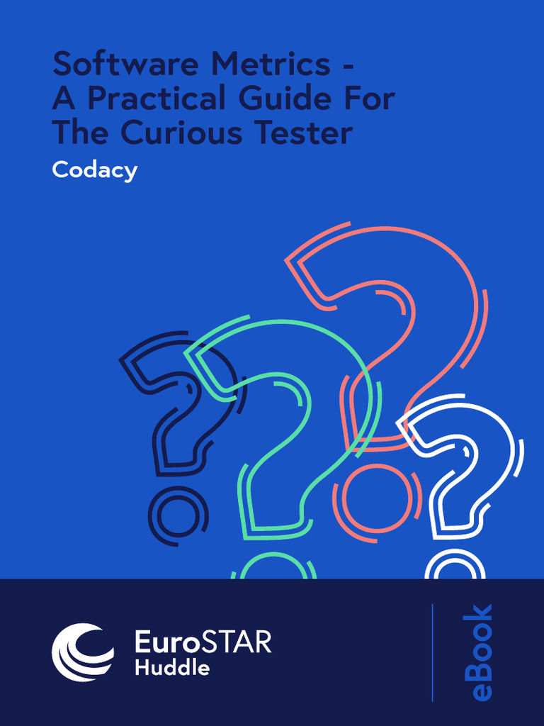 Codacy Software Metrics A Practical Guide Eurostar Huddle Pdf