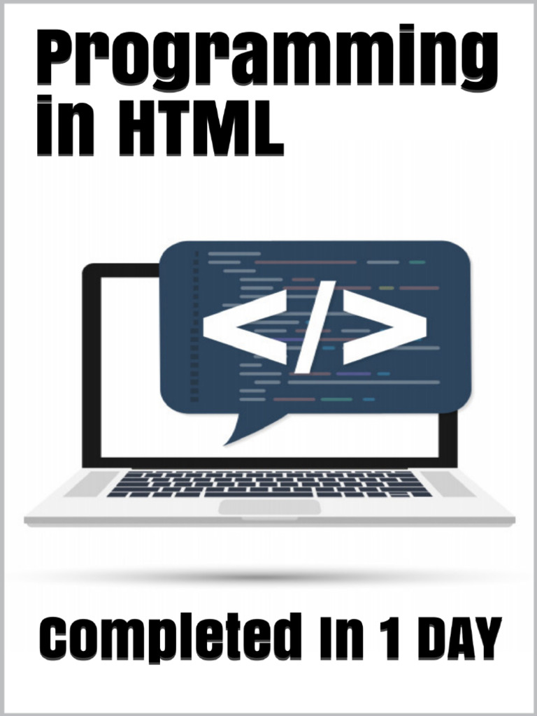 Programming in HTML Completed in 1 DAY - AYOUB LRN | PDF | Html Element ...