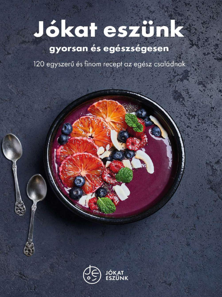 Jokat Eszunk Gyorsan Es Egeszsegesen | PDF