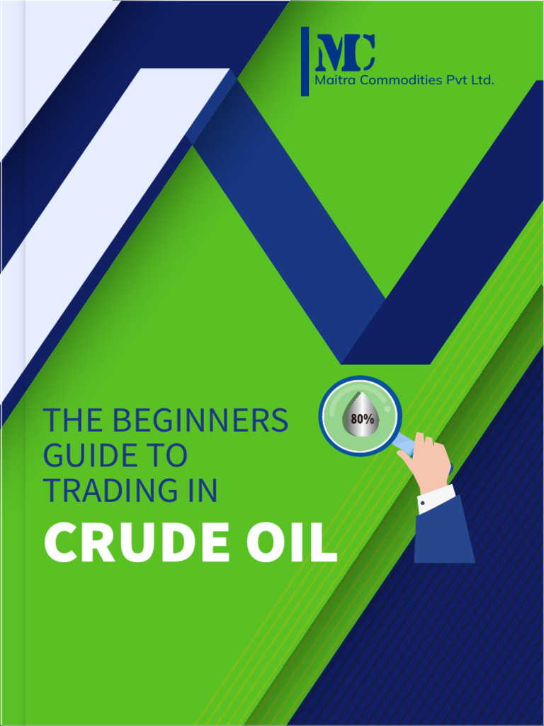 Beginners Guide To Trading Crude Oil | PDF | Price Of Oil | Opec