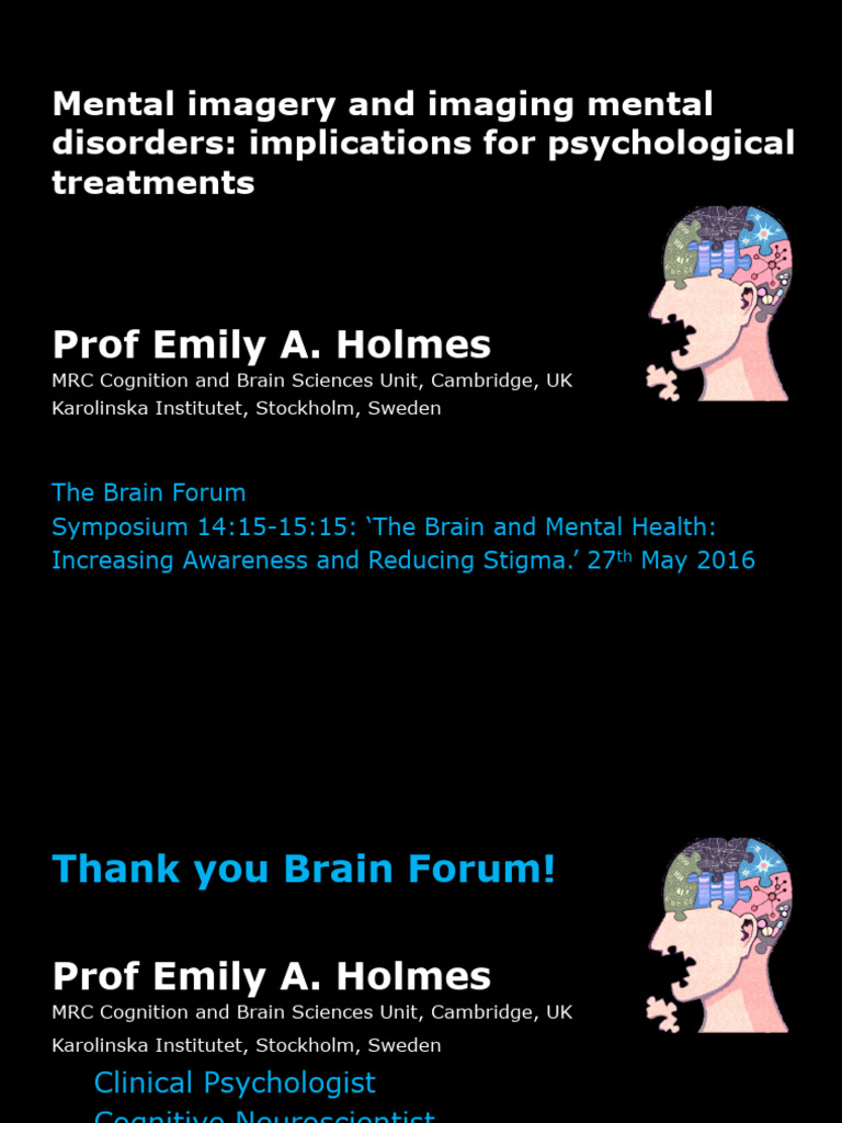 Mental Imagery and Imaging Mental Disorders Implications For Psychological Treatments Prof Emily ...