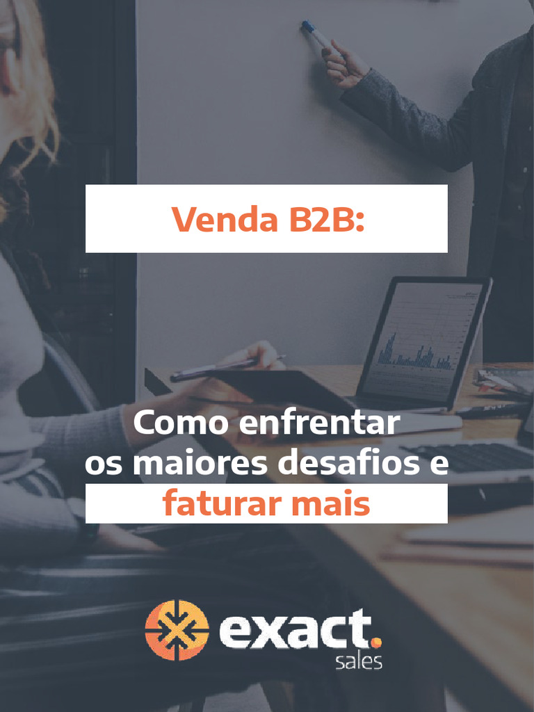 Venda B2B Como Enfrentar Os Maiores Desafios e Faturar Mais | PDF | Marketing | Setor privado