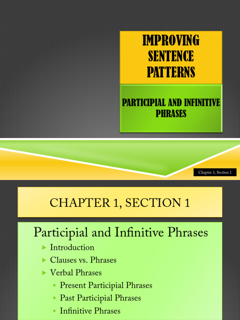 Chapter 3 Section 1 Participial and Infinitive Phrases | PDF | Verb ...