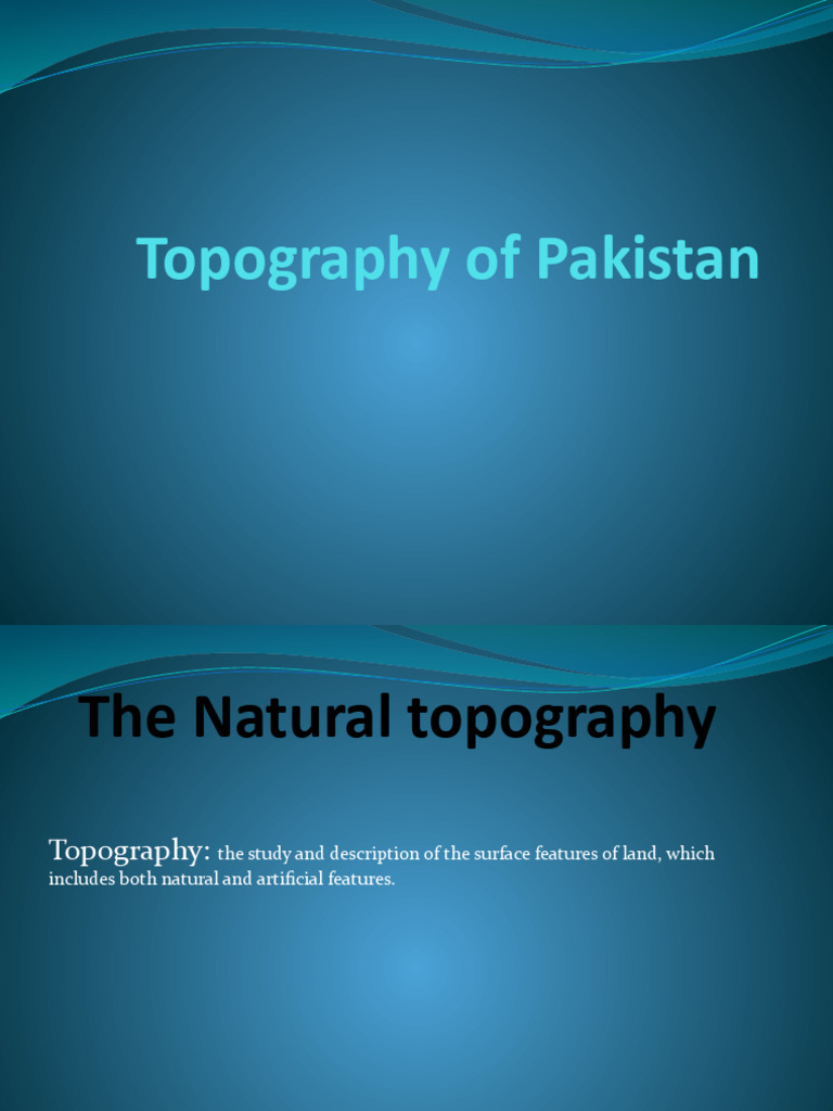 Topography of Pakistan | PDF | Indus River | Himalayas