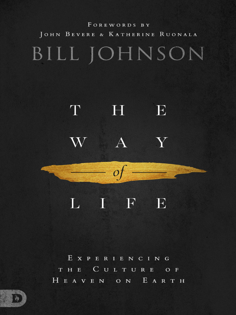 Insights from Bill Johnson's The Way of Life | PDF | Jesus | Revelation