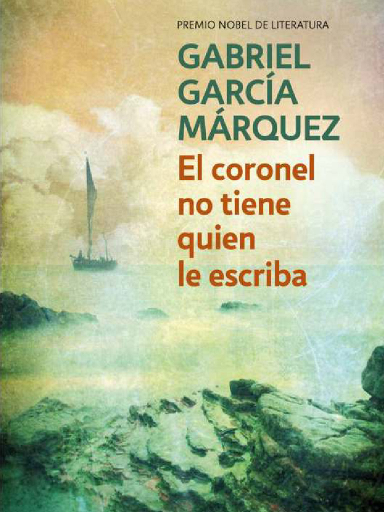 Gabriel García Márquez - EL Coronel No Tiene Quien Le Escriba (1961) | PDF