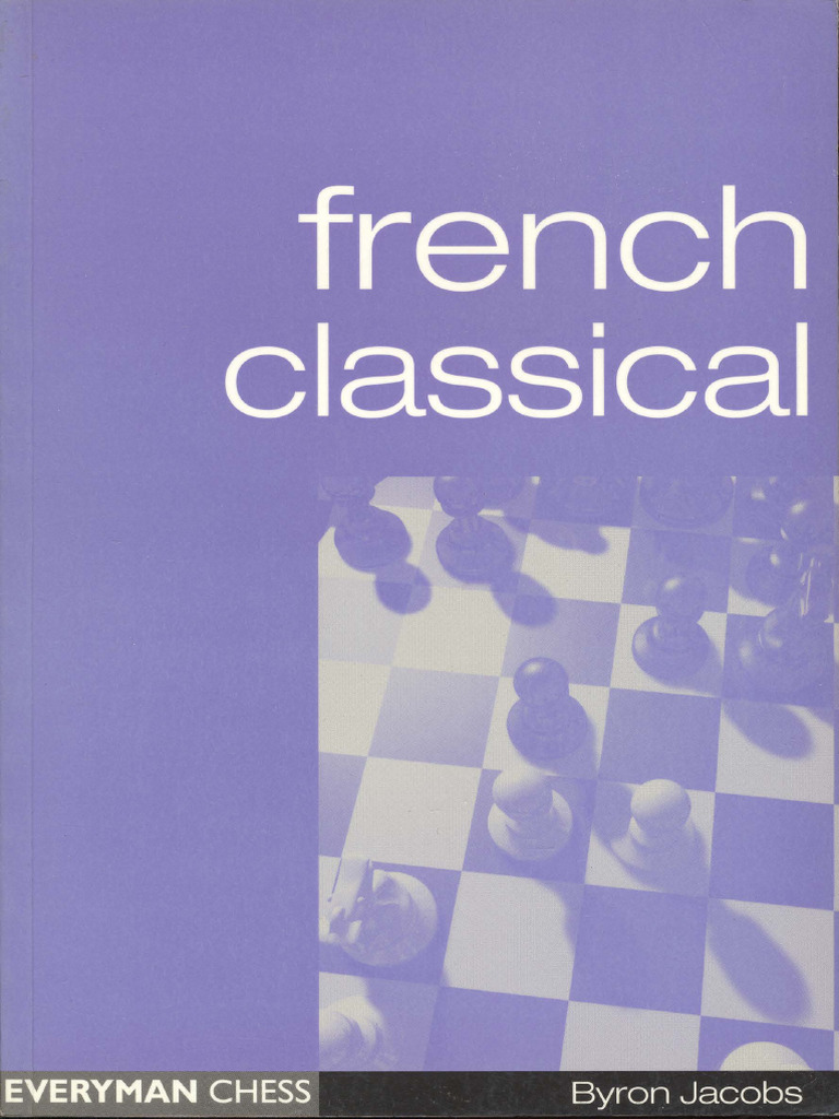 Jacobs - French Classical (2001) | PDF | Chess Openings | Chess Theory
