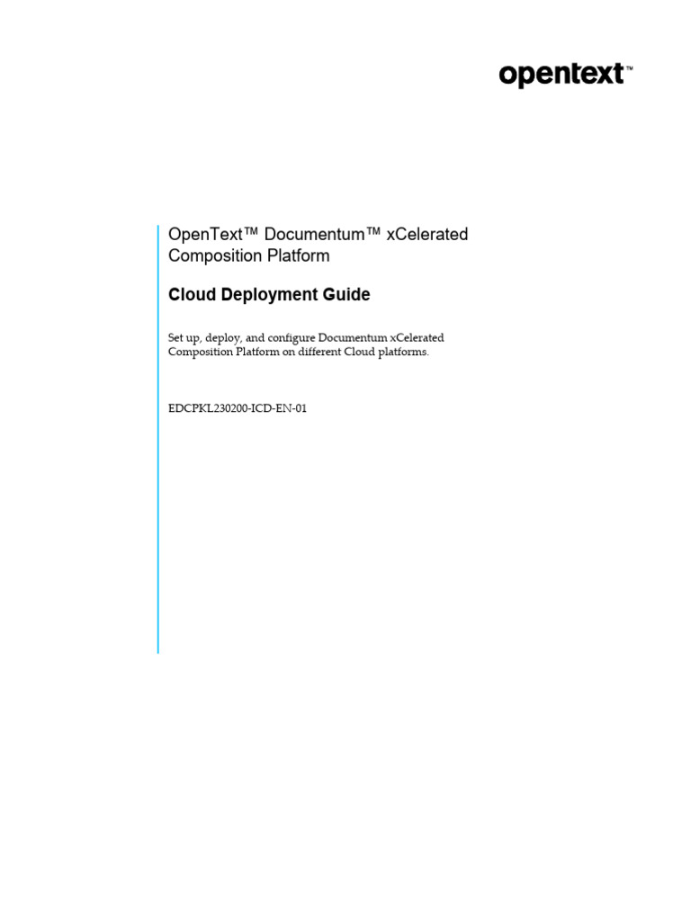 OpenText Documentum Xcelerated Composition Platform CE 23.2 - Cloud Deployment Guide English ...
