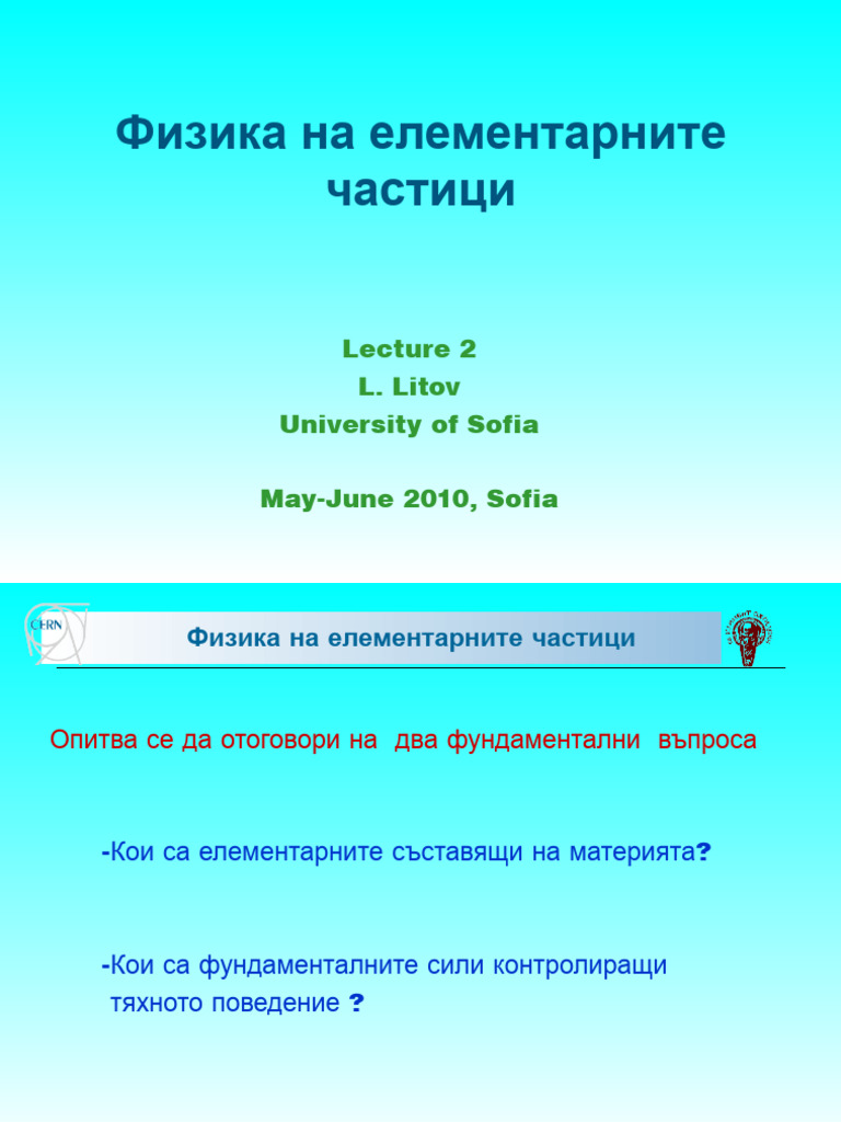 Lec21 Partphys-Lecture2 2010 | PDF | Particle Physics | Theoretical Physics