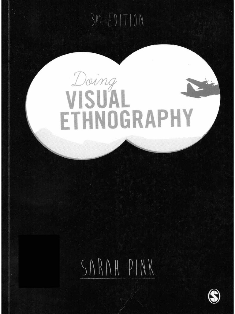 Pink - 2013 - Doing Visual Ethnography | PDF